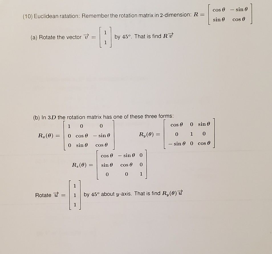 Solved (10) Euclidean ratation: Remember the rotation matrix | Chegg.com