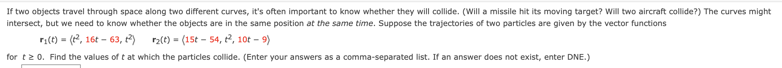 Solved If two objects travel through space along two | Chegg.com