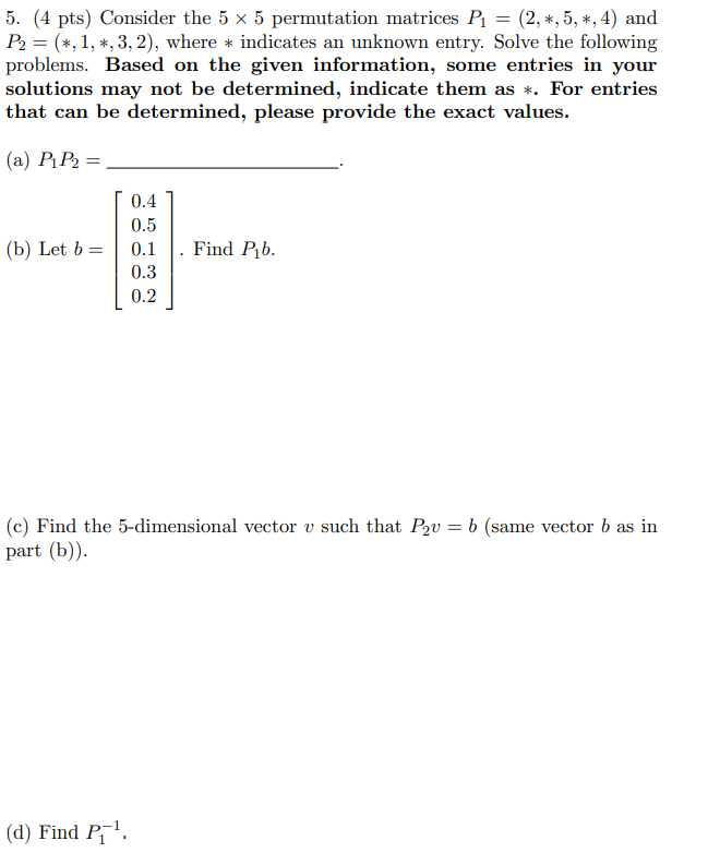 Solved 5. (4 pts) Consider the 5 x 5 permutation matrices P1 | Chegg.com