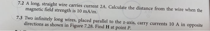 Solved 7.2 A long, straight wire carries current 2A. | Chegg.com
