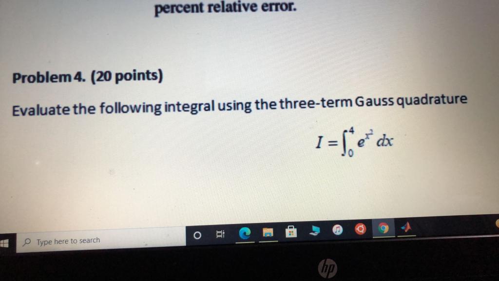 Solved percent relative error. Problem 4. (20 points) | Chegg.com