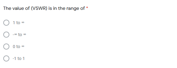 Solved The value of (VSWR) is in the range of * 0 1 to co | Chegg.com