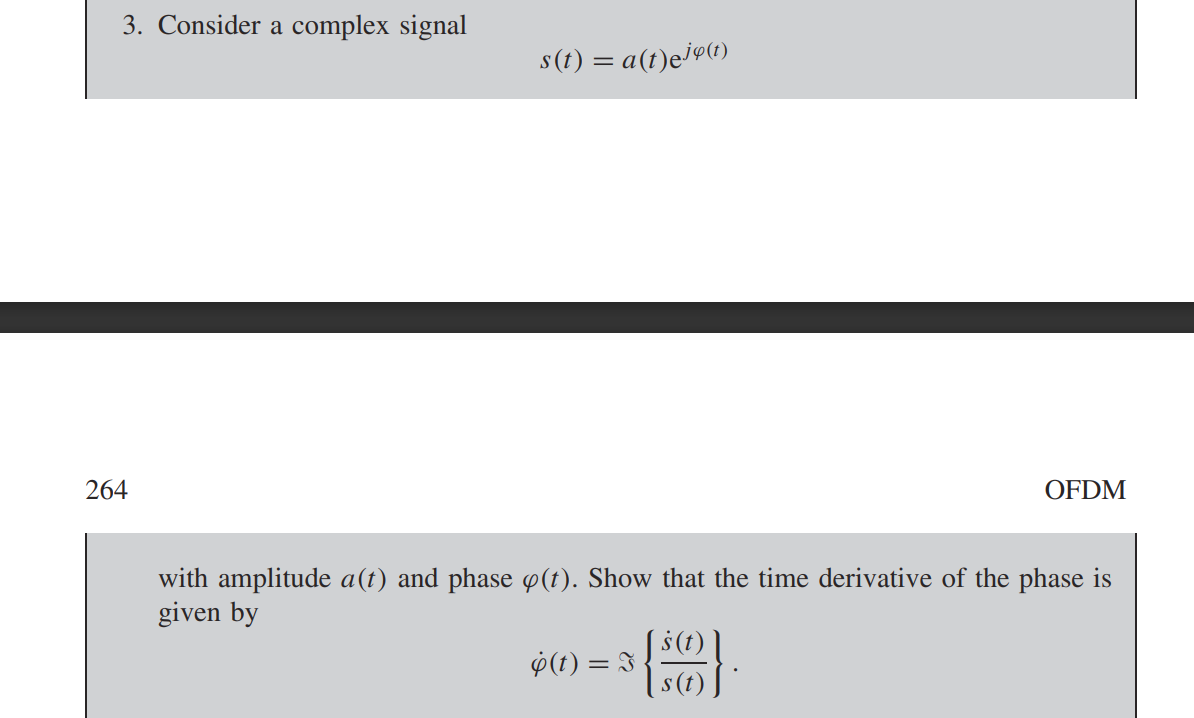 Solved Consider a complex signals(t)=a(t)ejφ(t)with | Chegg.com