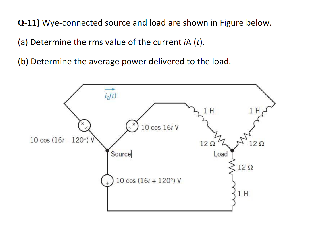 Solved Q-11) Wye-connected source and load are shown in | Chegg.com