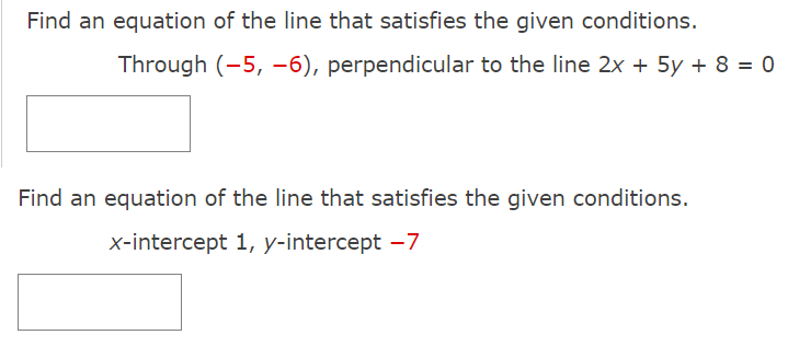 Solved Find an equation of the line that satisfies the given | Chegg.com