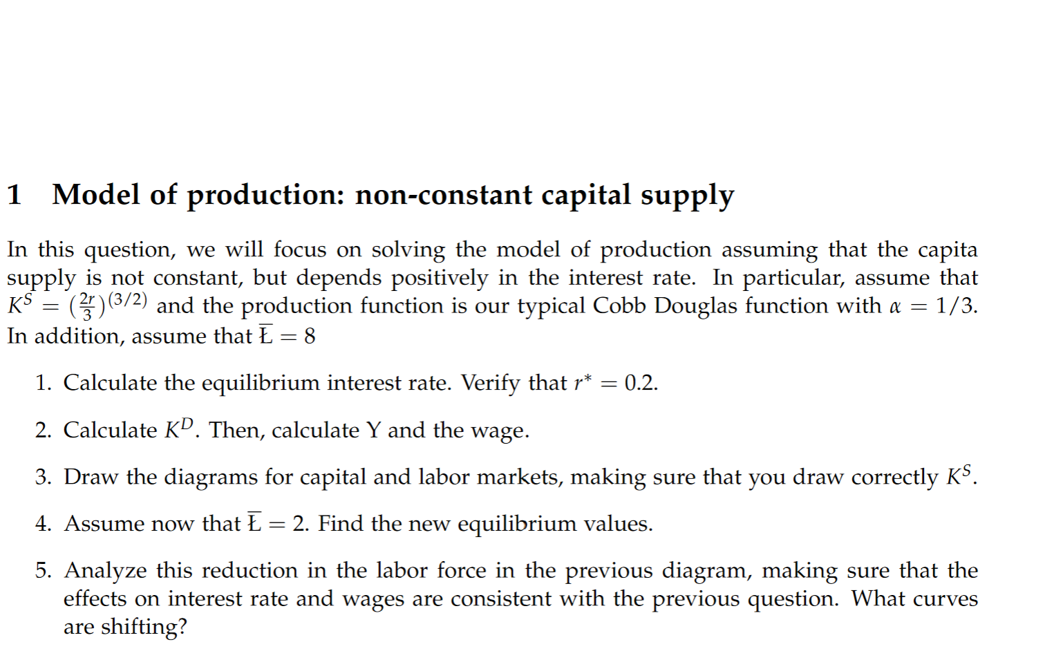 Solved 1 Model of production: non-constant capital supply In | Chegg.com