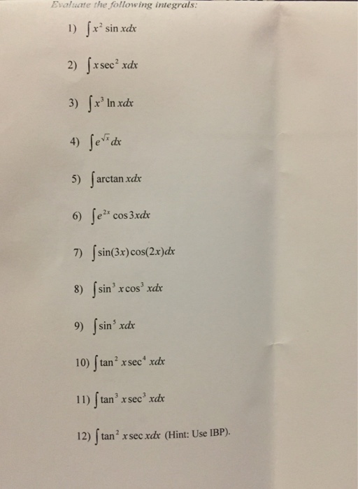 Solved Evaluate the following integrals: integral x^2 sin | Chegg.com