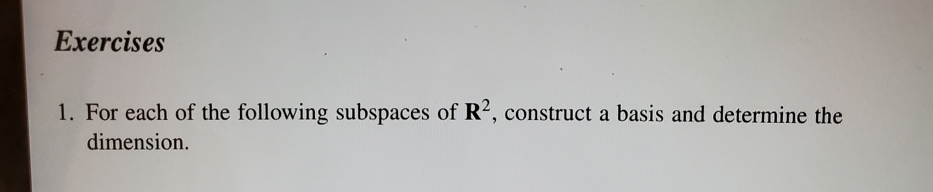 Solved 1. For each of the following subspaces of R2, | Chegg.com