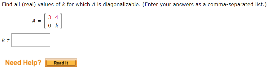 Solved Find all (real) values of k for which A is | Chegg.com