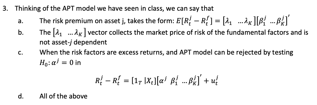 Solved Thinking of the APT model we have seen in class, we | Chegg.com