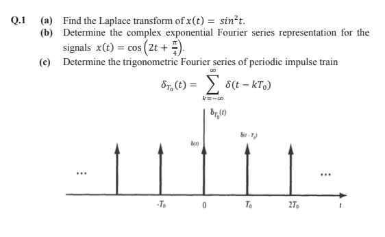 Solved Q.1 (a) Find the Laplace transform of X(t) = sint. | Chegg.com