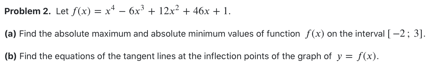 Solved Problem 2 Let F X X4 6x3 12x2 46x 1 A
