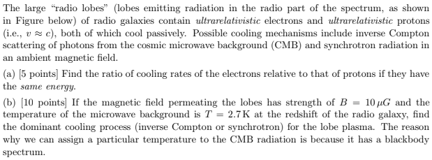 The large "radio lobes" (lobes emitting radiation in | Chegg.com