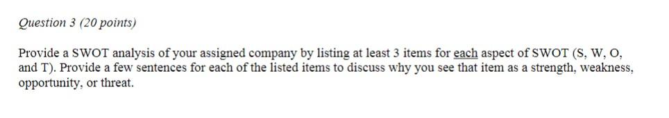 Solved Provide a SWOT analysis of your assigned company by | Chegg.com