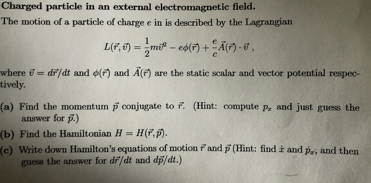 Solved Charged particle in an external electromagnetic | Chegg.com
