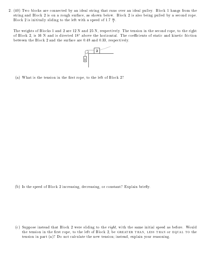 Solved 2. (40) Two blocks are connected by an ideal string | Chegg.com