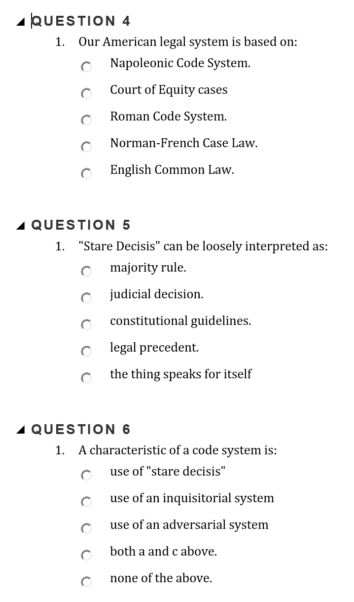 Solved QUESTION 4 Our American legal system is based on: | Chegg.com