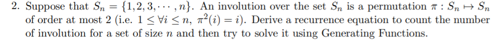 2. Suppose that Sn = {1,2,3,...,n}. An involution | Chegg.com