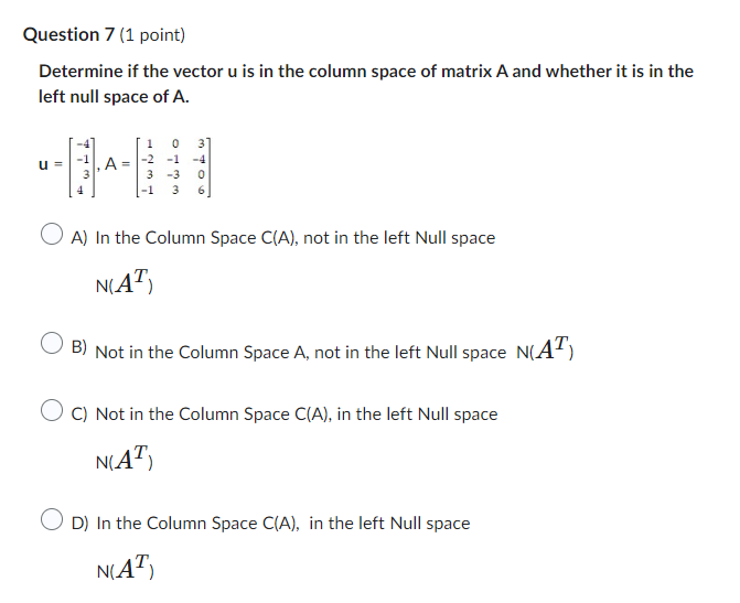 Solved Determine if the vector u is in the column space of | Chegg.com