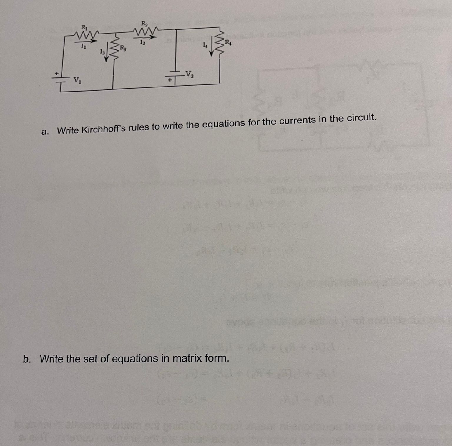 Solved a. ﻿Write Kirchhoff's rules to write the equations | Chegg.com