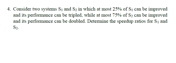 Solved 4. Consider two systems S1 and S2 in which at | Chegg.com