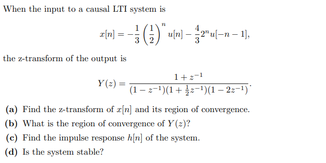 Solved When the input to a causal LTI system is | Chegg.com