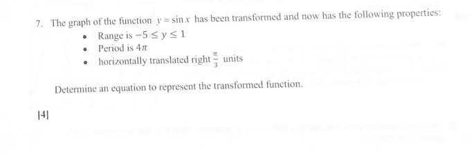 Solved 7. The graph of the function y=sinx has been | Chegg.com