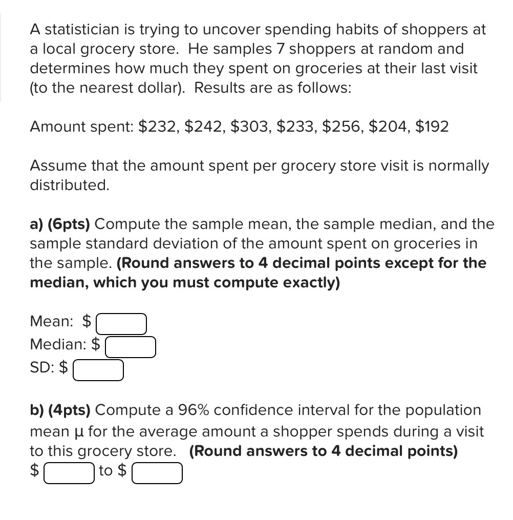 Solved A statistician is ﻿trying to ﻿uncover spending habits | Chegg.com