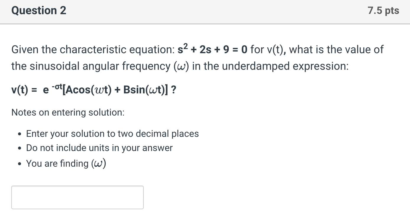 Solved Question 27.5 ﻿pts the sinusoidal angular frequency | Chegg.com