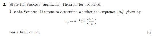 Solved State The Squeeze Sandwich Theorem For Sequences