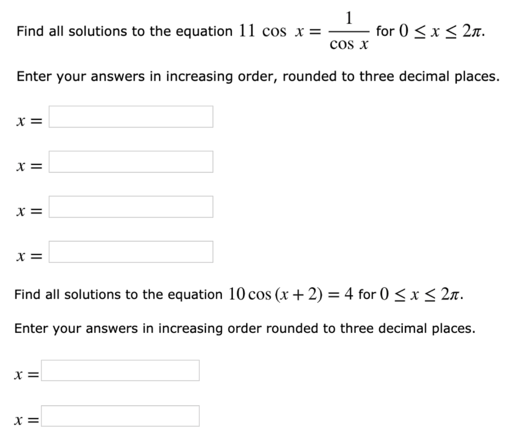 Solved Find all solutions to the equation 11 cos x = — COS X | Chegg.com