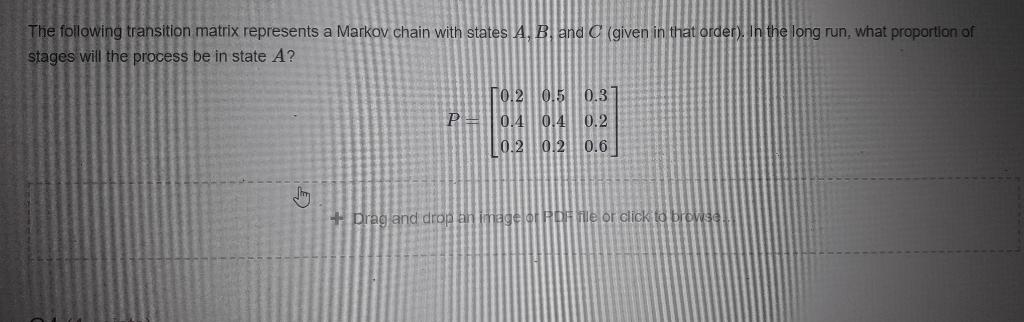 Solved The following transition matrix represents a Markov | Chegg.com