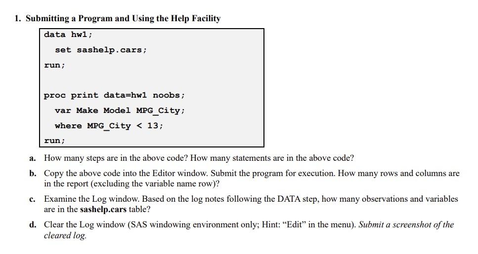 Solved 1. Submitting a Program and Using the Help Facility | Chegg.com