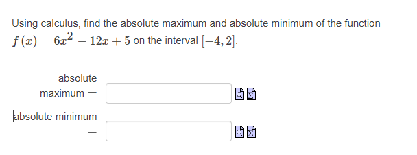 Solved Using calculus, find the absolute maximum and | Chegg.com