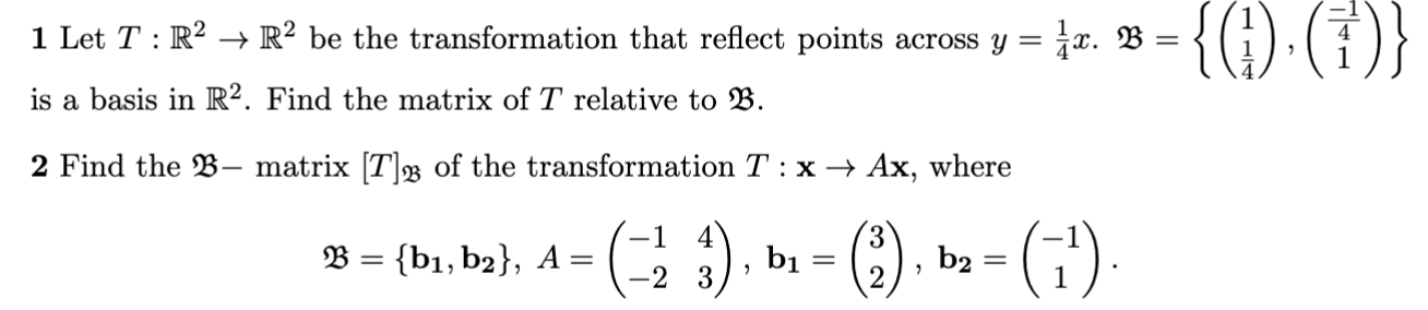 Solved 1 Let T:R2→R2 be the transformation that reflect | Chegg.com