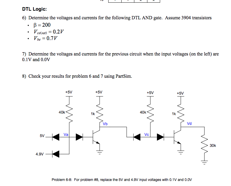 DTL Logic: 6) Determine the voltages and currents for | Chegg.com