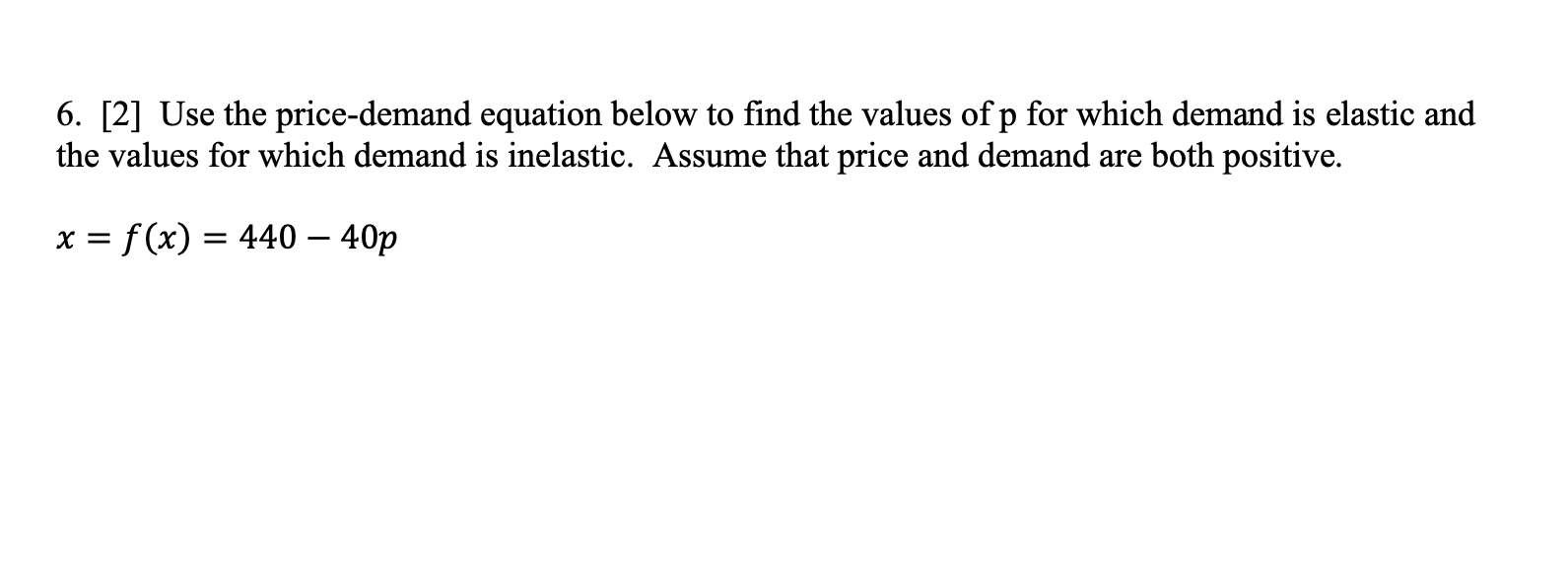 Solved 6. [2] Use the price-demand equation below to find | Chegg.com