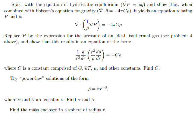 Solved "The Singular Isothermal Sphere" The goal of this | Chegg.com