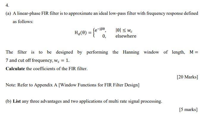 Solved 4. (a) A linear-phase FIR filter is to approximate an | Chegg.com