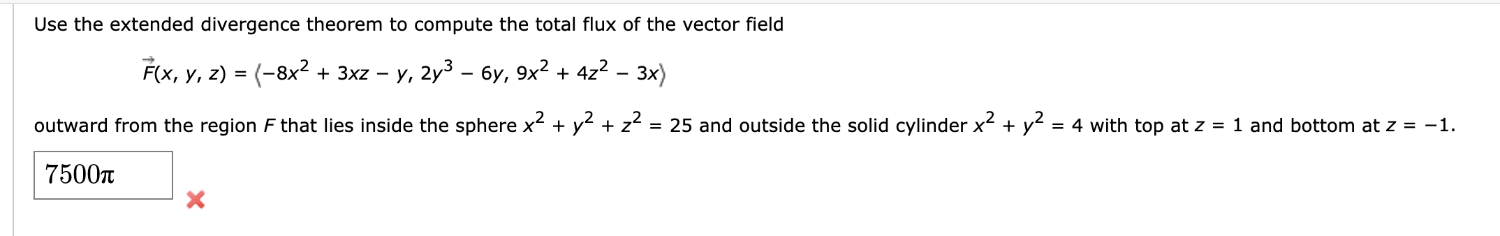 Solved Use the extended divergence theorem to ﻿compute the | Chegg.com