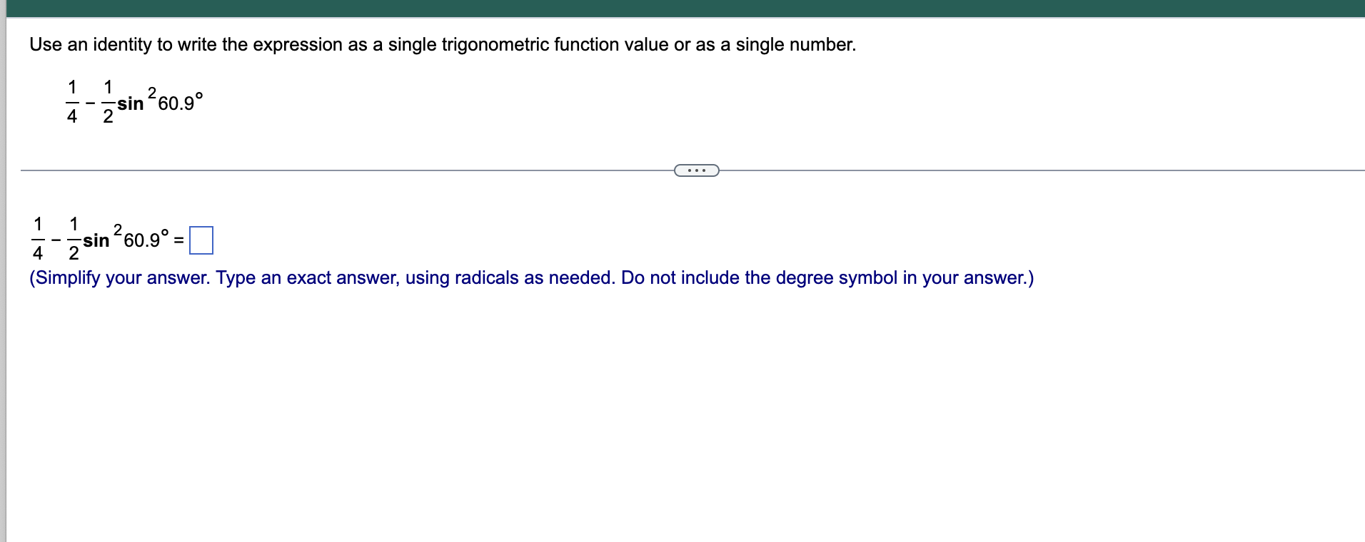 Solved Use an identity to write the expression as a single | Chegg.com