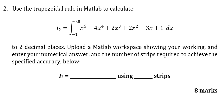 Solved 2. Use the trapezoidal rule in Matlab to calculate: | Chegg.com