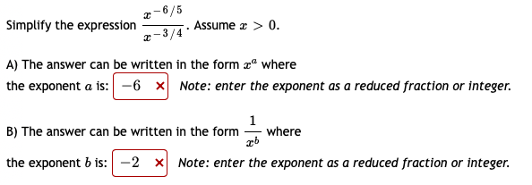 Solved Simplify the expression 2-6/5 2-3/4 Assume x > 0. A) | Chegg.com