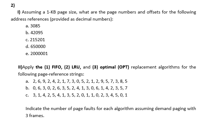 Solved 2) 1) Assuming a 1-KB page size, what are the page | Chegg.com