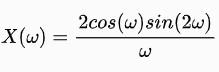 Solved 2cos(w)sin (2w) X(w) w | Chegg.com