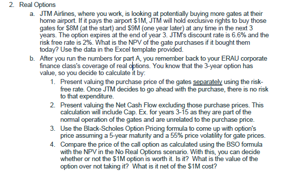 2. Real Options a. JTM Airlines, where you work, is | Chegg.com