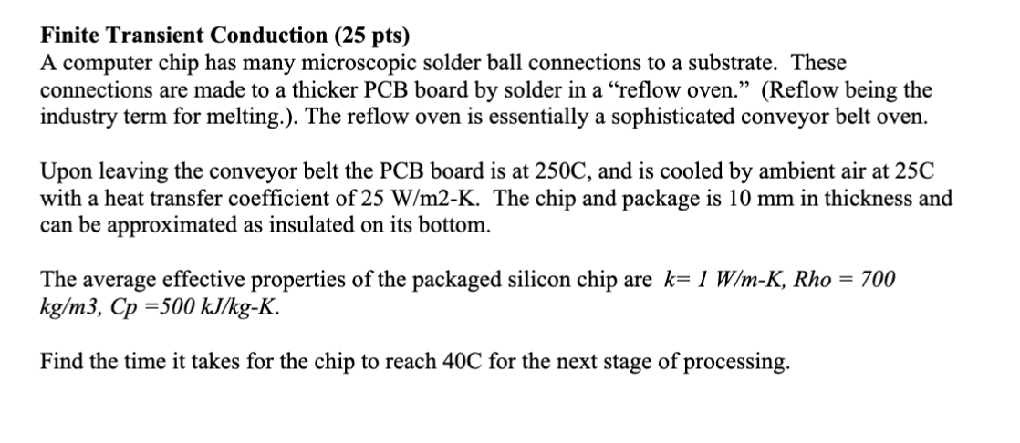 Solved Finite Transient Conduction (25 pts) A computer chip | Chegg.com