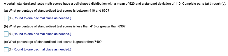 Solved A certain standardized test's math scores have a | Chegg.com
