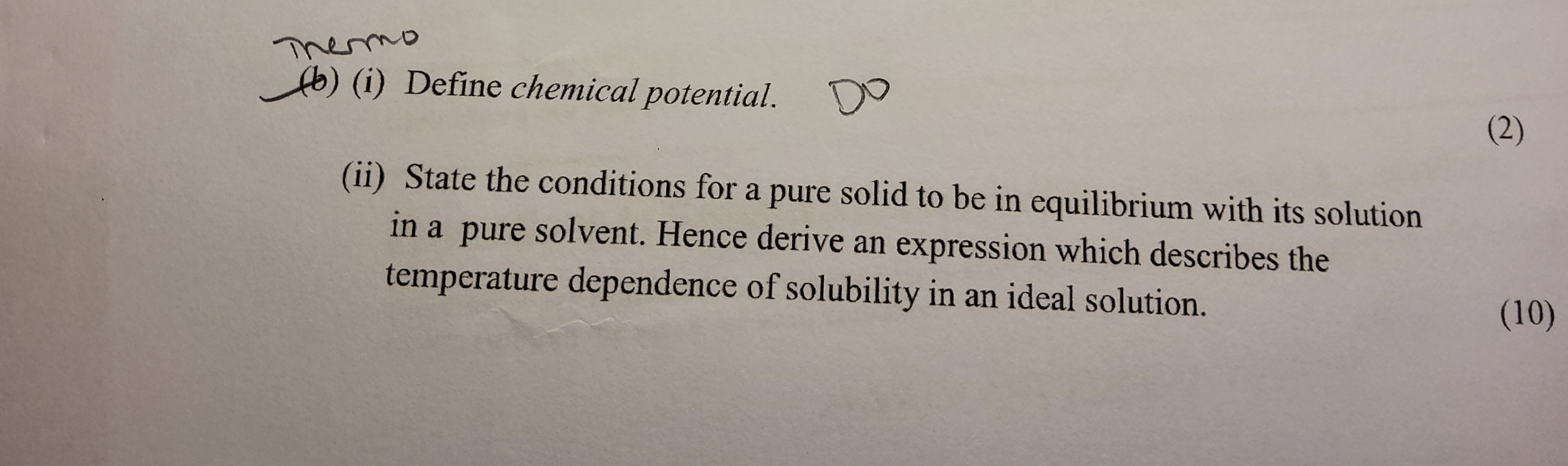 Solved Thermo(b) (i) ﻿Define chemical potential. DO(ii) | Chegg.com