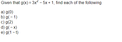 Solved Given that g(x)=3x2−5x+1, find each of the following. | Chegg.com